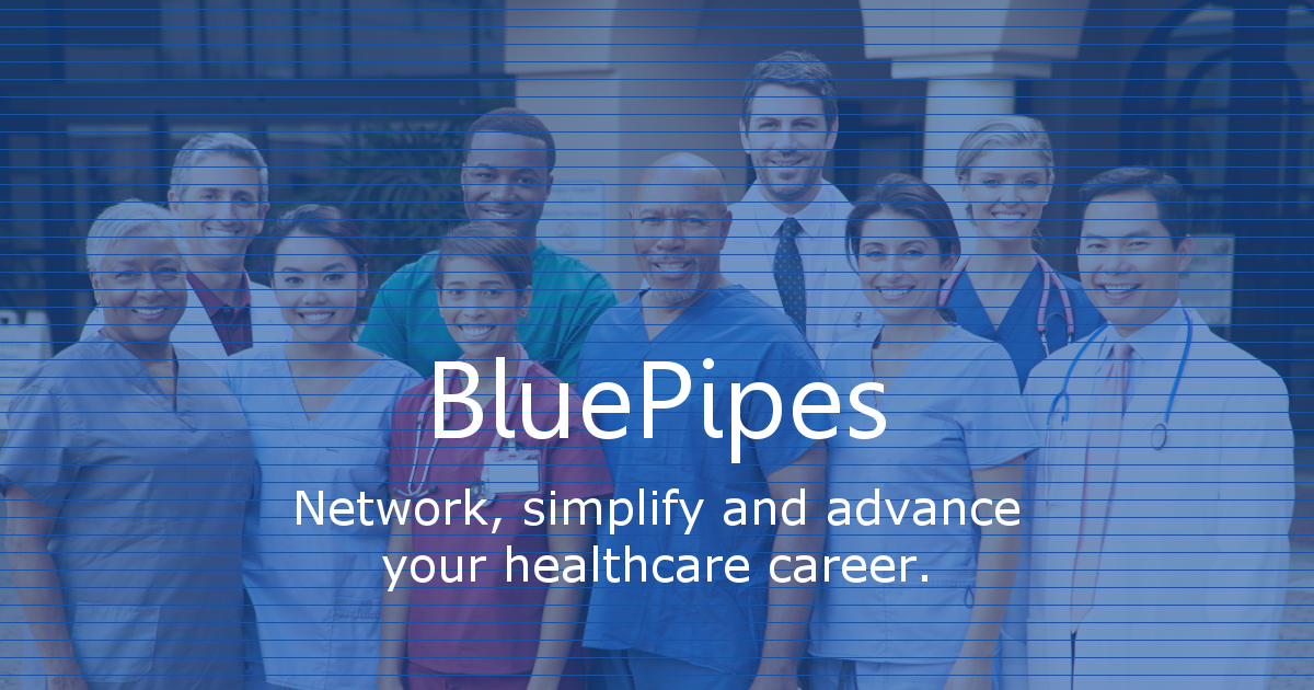 Your Healthcare Career Simplified | BluePipes